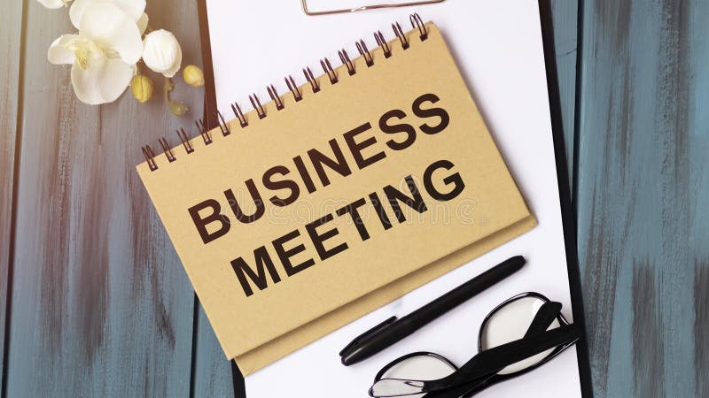 Business Meeting Text on Notepad on the Stock Photo - Image of text ...