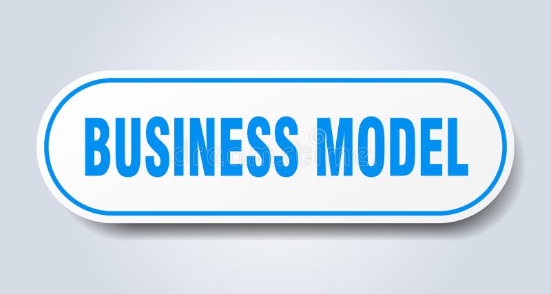 Business Model Sign. Rounded Isolated Button. White Sticker Stock ...