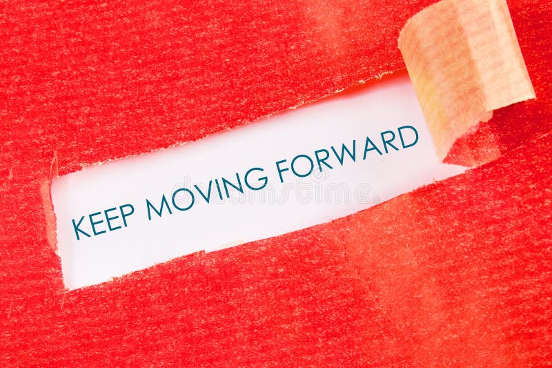 Business, Motivation and Keep Moving Forward Concept. KEEP MOVING ...