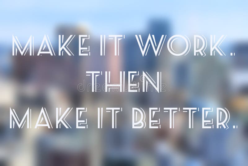 Make it better stock image. Image of inspirational, thought - 138740669