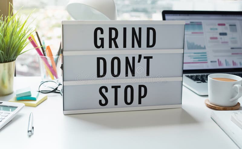 Business Motto with Text Grind Don T Stop.Motivation and Performance ...