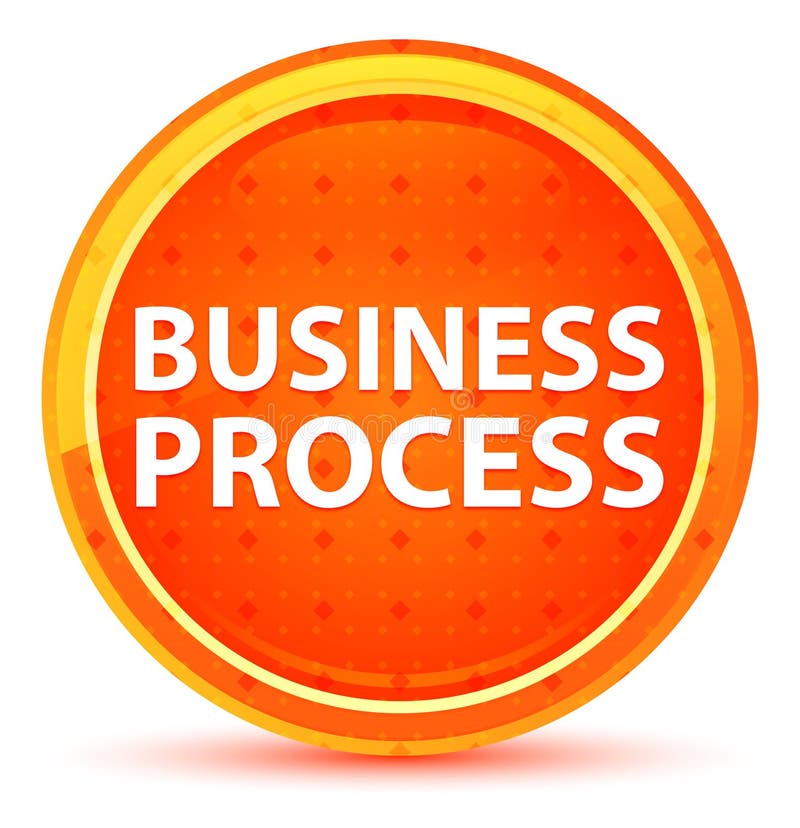 Business Process Natural Orange Round Button Stock Illustration ...