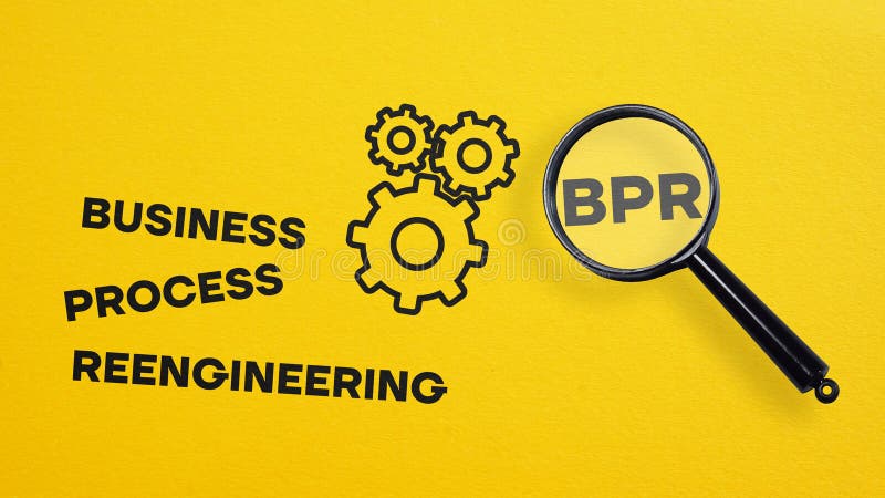 Business Process Reengineering BPR is Shown Using the Text and Photo of ...