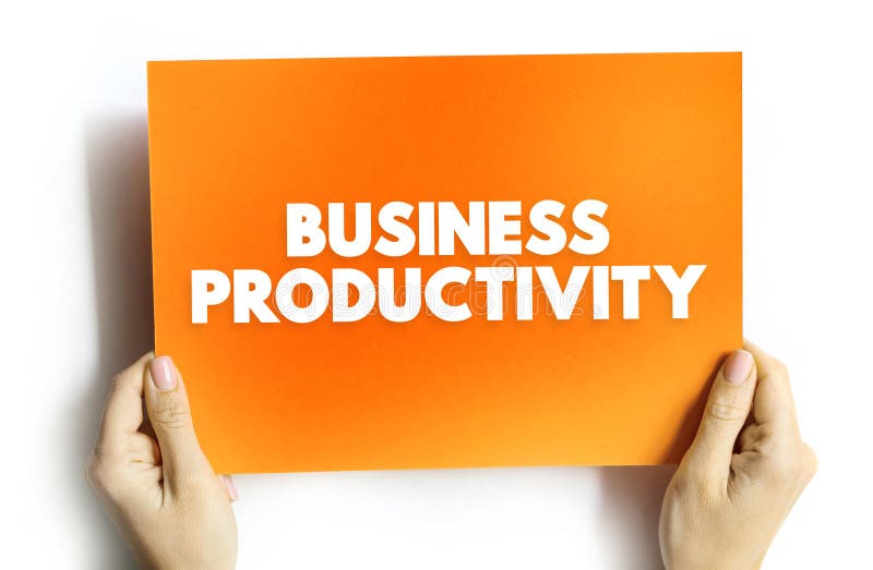 Business Productivity is the Amount of Output a Business Can Create ...