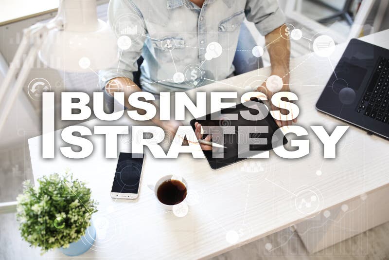Business Strategy Concept on the Virtual Screen Stock Image - Image of ...
