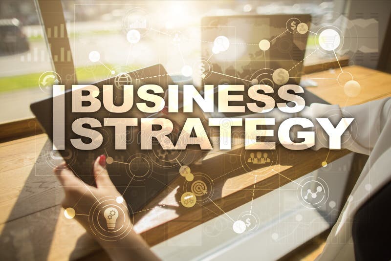 Business Strategy Concept on the Virtual Screen Stock Image - Image of ...