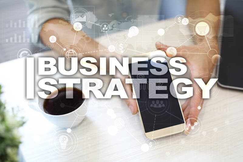 Business Strategy Concept on the Virtual Screen Stock Photo - Image of ...