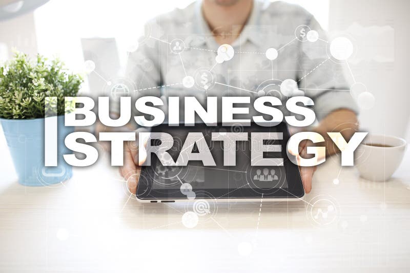 Business Strategy Concept on the Virtual Screen. Stock Photo - Image of ...