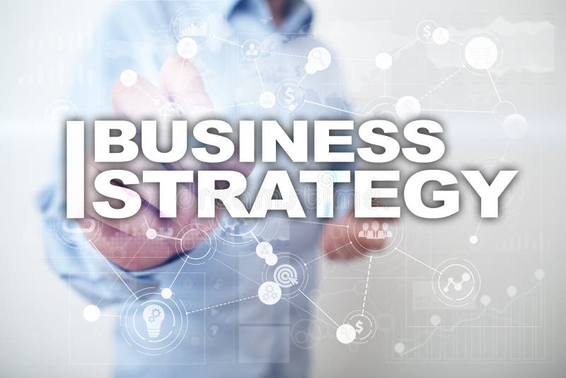 Business Strategy Concept on the Virtual Screen. Stock Photo - Image of ...