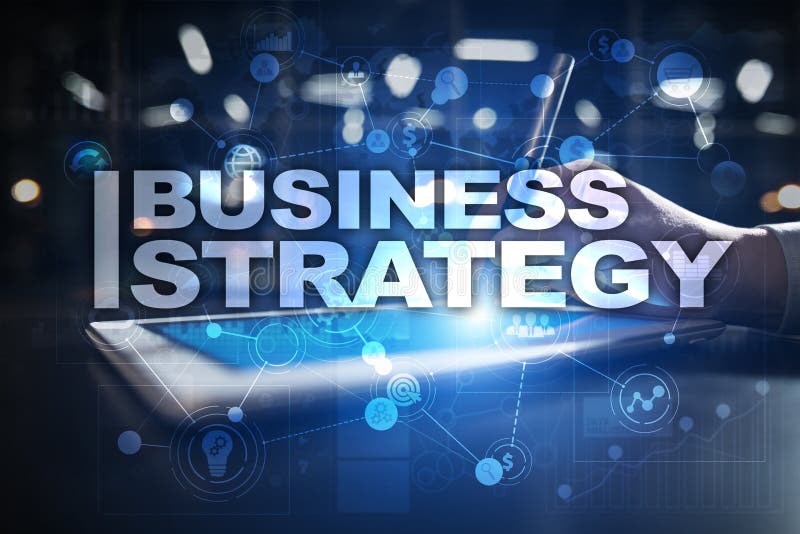 Business Strategy Concept on the Virtual Screen. Stock Photo - Image of ...