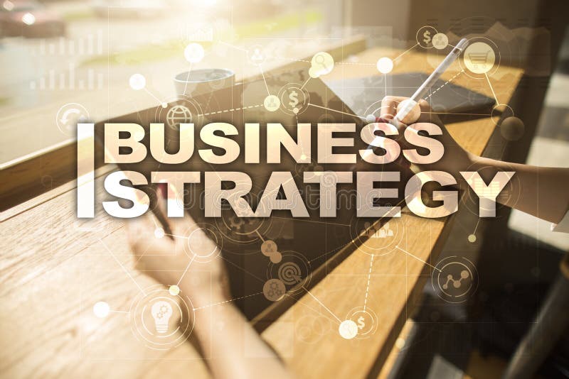 Business Strategy Concept on the Virtual Screen. Stock Image - Image of ...