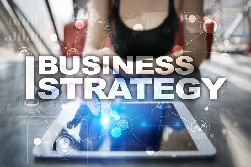 Business Strategy Concept on the Virtual Screen. Stock Image - Image of ...