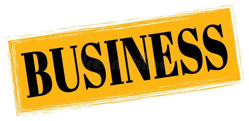 BUSINESS Text Written on Orange-black Stamp Sign Stock Photo - Image of ...