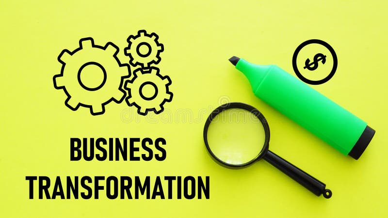 Business Transformation is Shown Using the Text Stock Photo - Image of ...