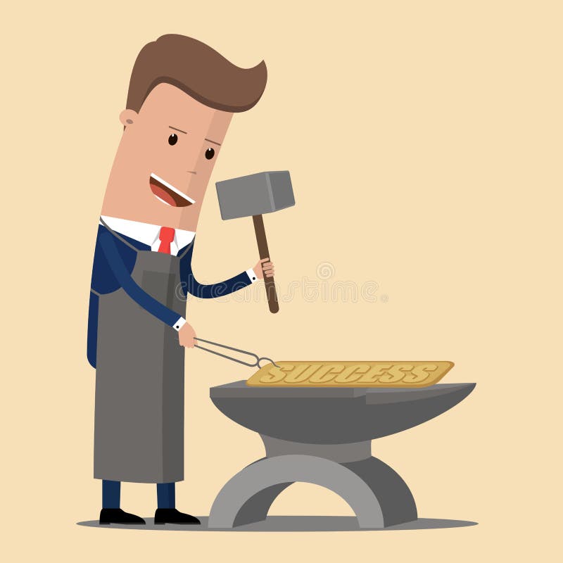 A Businessman in an Apron is Forging SUCCESS. Vector Illustration Stock ...