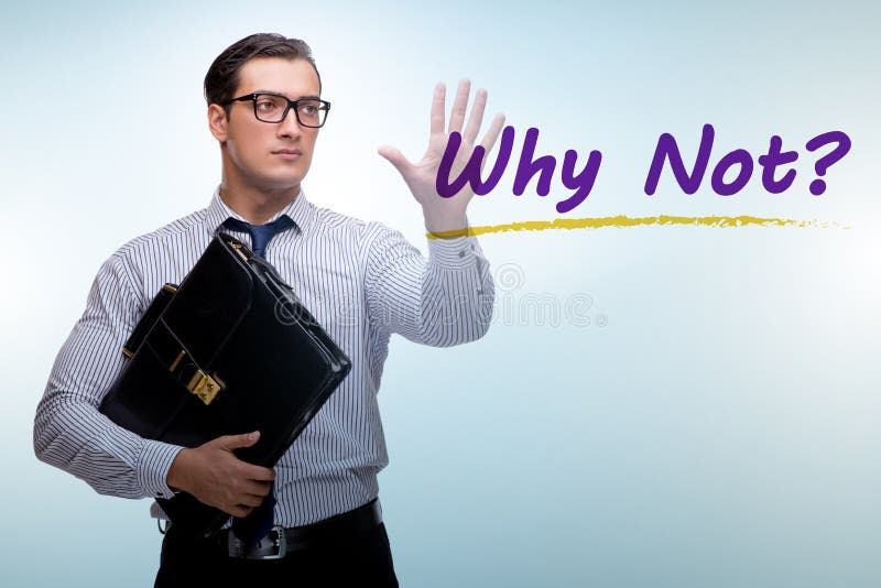 Businessman Asking the Question Why Not Stock Image - Image of ...