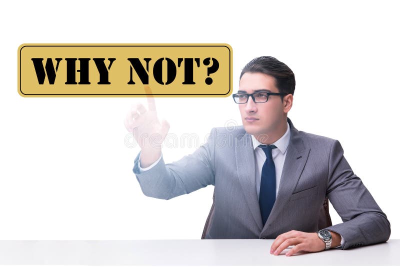 Businessman Asking the Question Why Not Stock Photo - Image of business ...