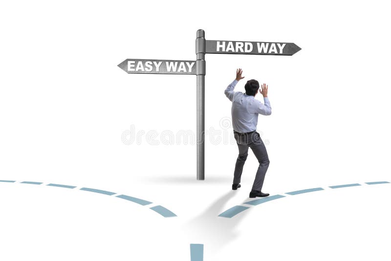 The Businessman Choosing between Hard and Easy Way Stock Photo - Image ...