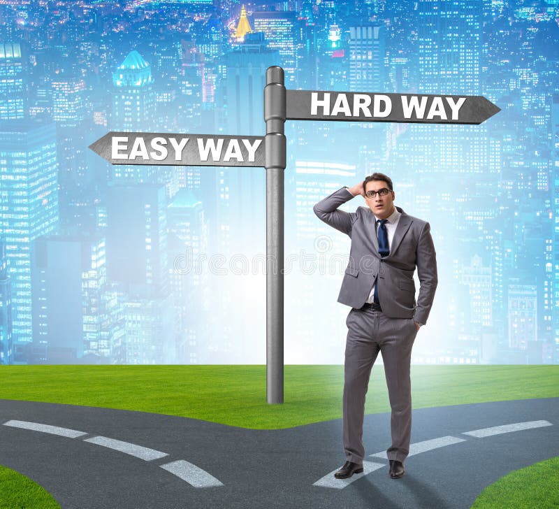 Businessman Choosing between Hard and Easy Way Stock Image - Image of ...