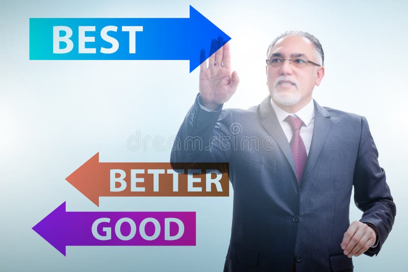 Businessman in Good Better and Best Concept Stock Image - Image of good ...