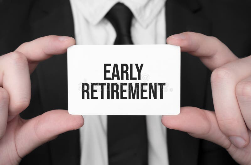 Businessman Holding a Card with Text EARLY RETIREMENT Stock Image ...