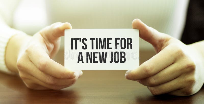Businessman Holding a Card with Text ITS TIME for a NEW JOB Stock Image ...