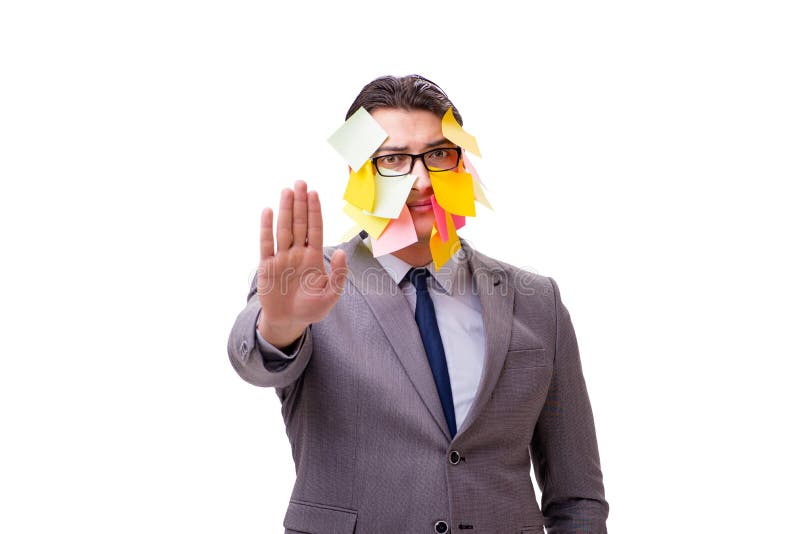 The Businessman with Many Reminders Isolated on White Stock Image ...