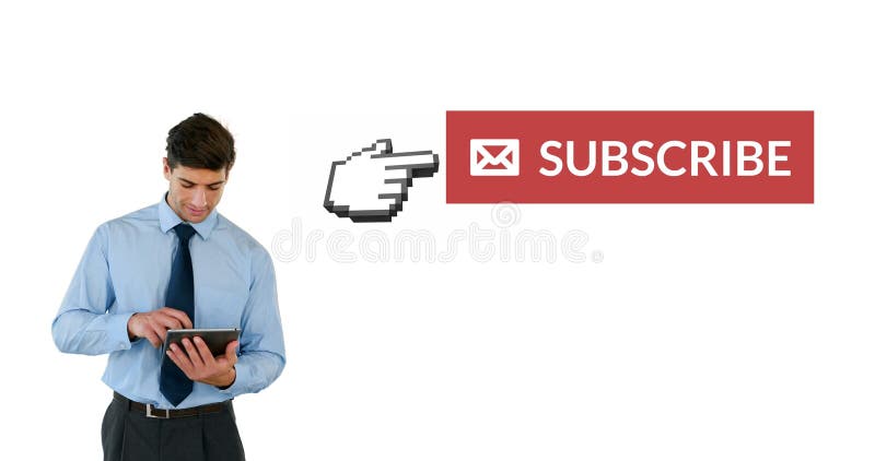 Businessman Using Tablet Next To Large Subscribe Button with Cursor ...