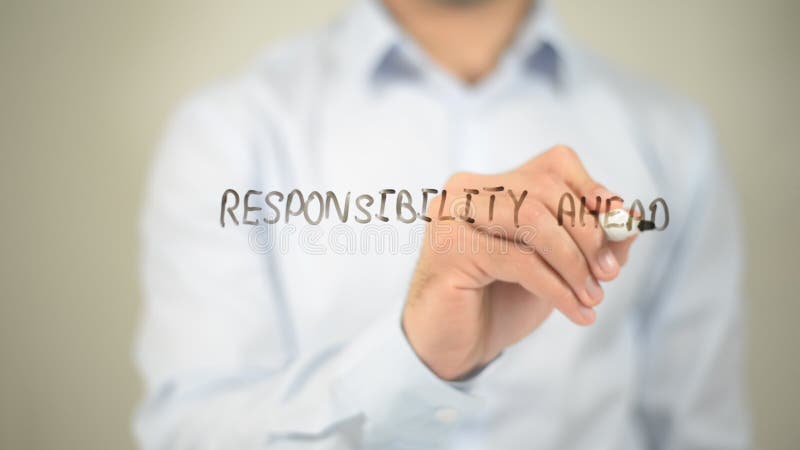 Responsibility Ahead, Writing on Transparent Screen Stock Image - Image ...