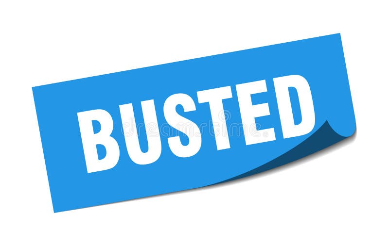 Busted sticker. stock vector. Illustration of banner - 153876586