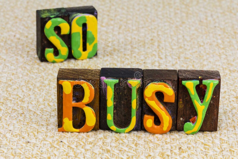 So Busy Hard Work Focus Plan Prepare Strategy Success Stock Photo ...