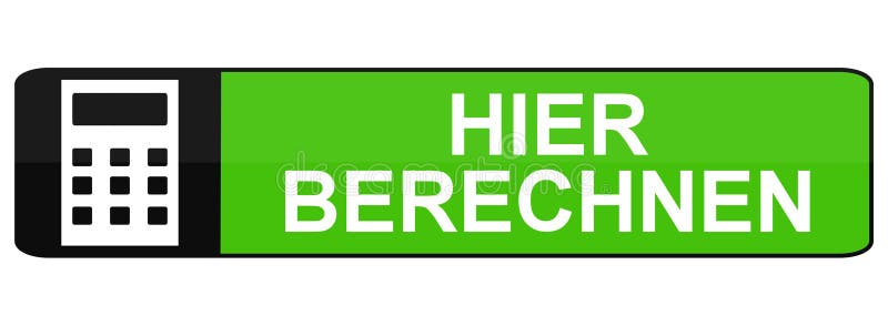 Button Illustration with Icon Showing Calculate Here German Stock ...