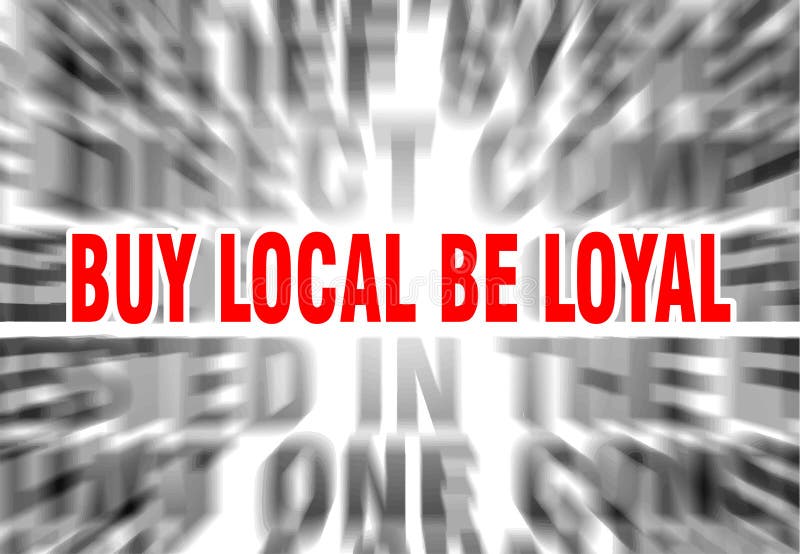 Buy local be loyal stock vector. Illustration of single - 147613696