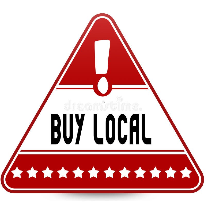 BUY LOCAL on Red Triangle Road Sign. Stock Illustration - Illustration ...