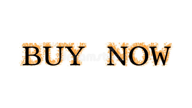 Buy Now Fire Text Effect White Isolated Background Stock Illustration ...