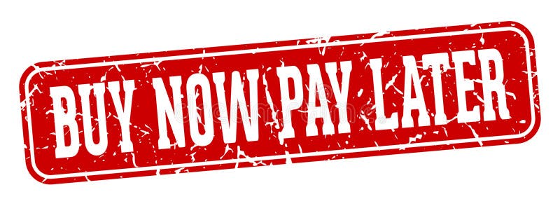 Buy Now Pay Later Rectangular Sign. Buy Now Pay Later Stamp Stock ...