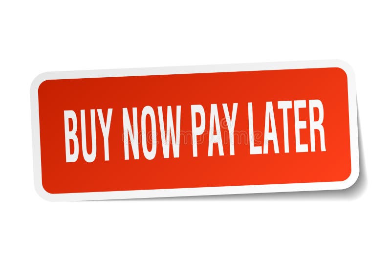 Buy Now Pay Later Square Sticker Stock Vector - Illustration of label ...