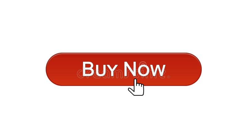 Buy Now Web Interface Button Clicked with Mouse Cursor, Wine Red Color ...