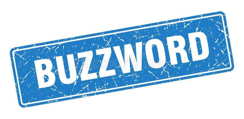 Buzzword Sign. Buzzword Grunge Stamp Stock Vector - Illustration of ...