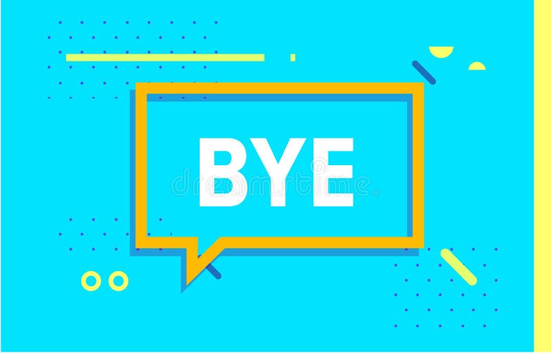 BYE in Design Banner. Vector Template for Web, Print, Presentation ...