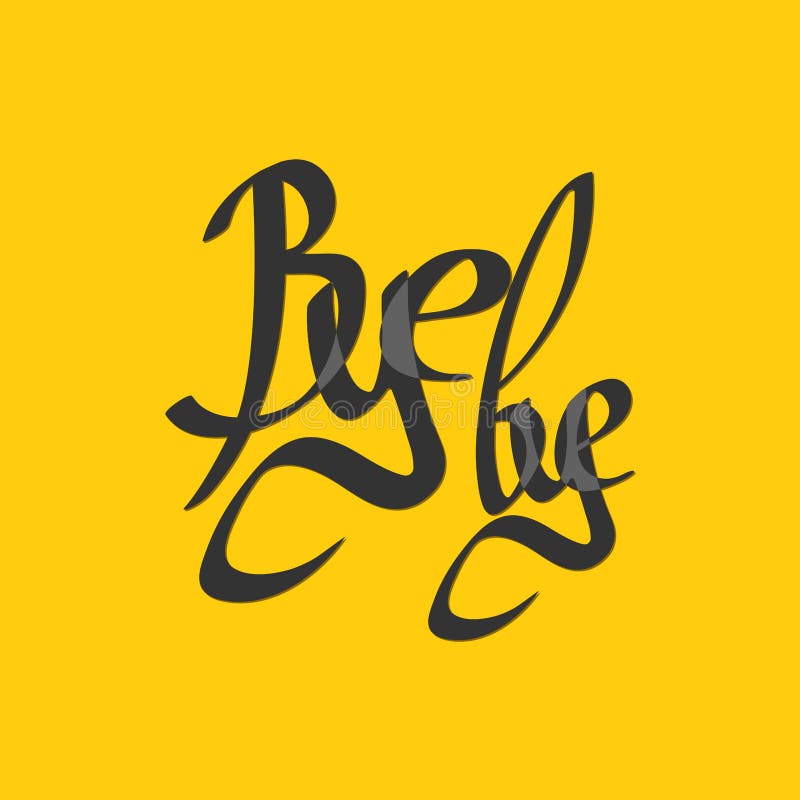 Bye, Isolated Calligraphy Lettering, Word Design Template, Vector ...