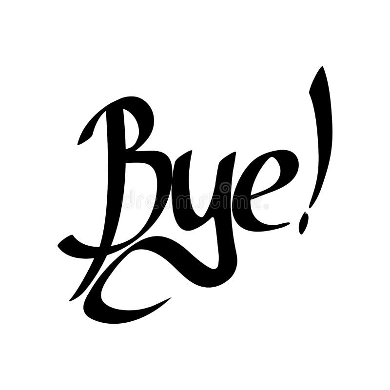 Bye, Isolated Calligraphy Lettering, Word Design Template, Vector ...