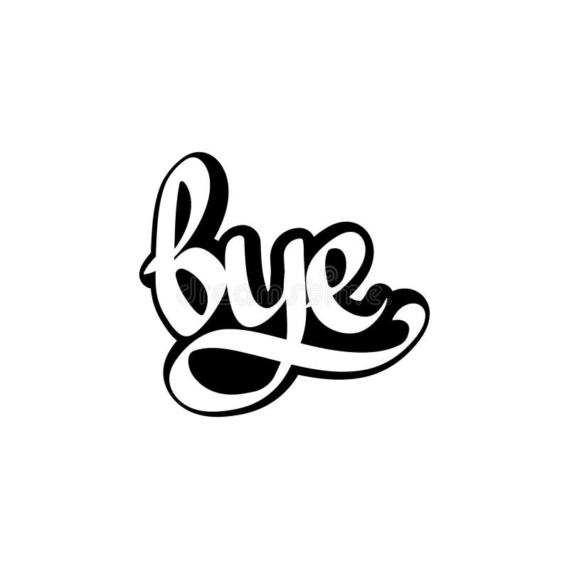Bye, Isolated Calligraphy Lettering, Word Design Template, Vector ...