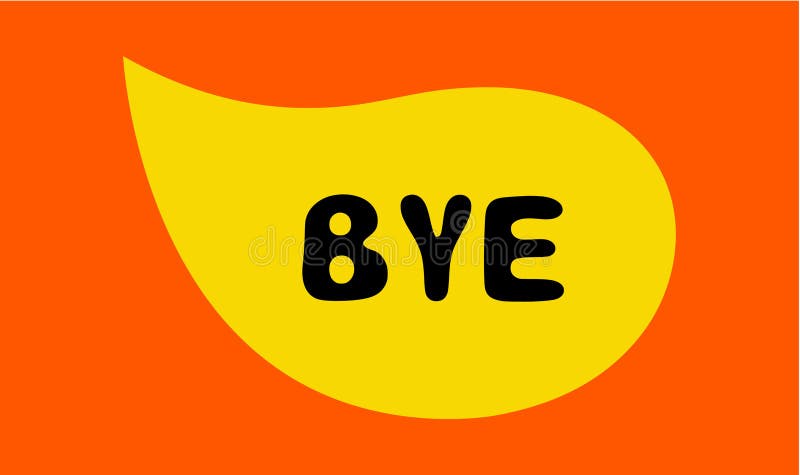 Bye Word in Speech Bubbles Vector Illustration Chat Phrases Hand Drawn ...