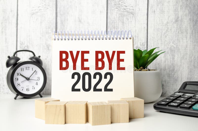 BYE BYE 2022 Words with Clock and Wooden Blocks Stock Photo - Image of ...