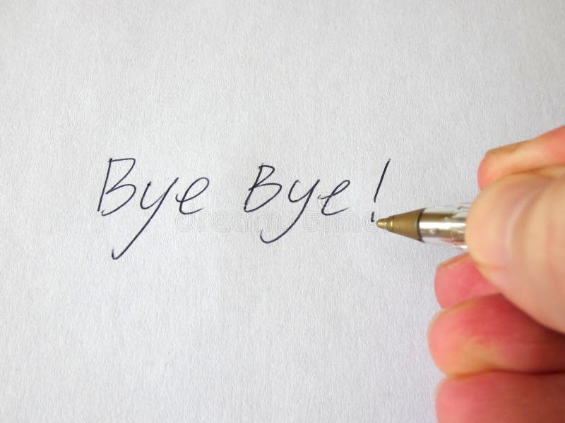 Bye Bye Handwritten on Paper Stock Photo - Image of closeup ...