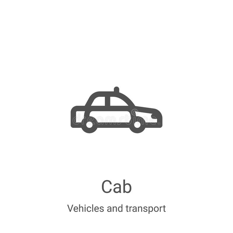 Cab Icon Vector from Vehicles and Transport Collection. Thin Line Cab ...