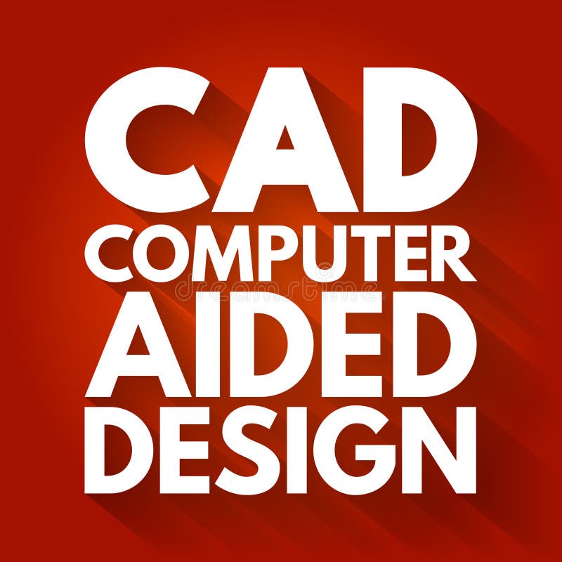 CAD - Computer Aided Design Acronym, Technology Concept Background ...