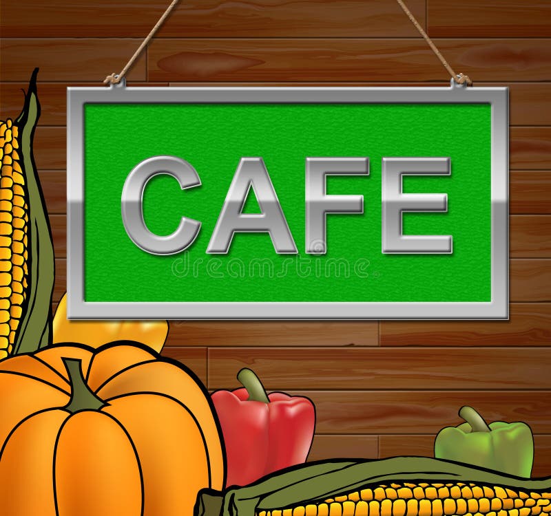 Cafe Sign Indicates Cafes Cafeterias and Message Stock Illustration ...