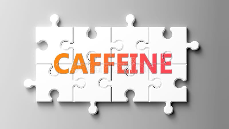 Caffeine Complex Like a Puzzle - Pictured As Word Caffeine on a Puzzle ...